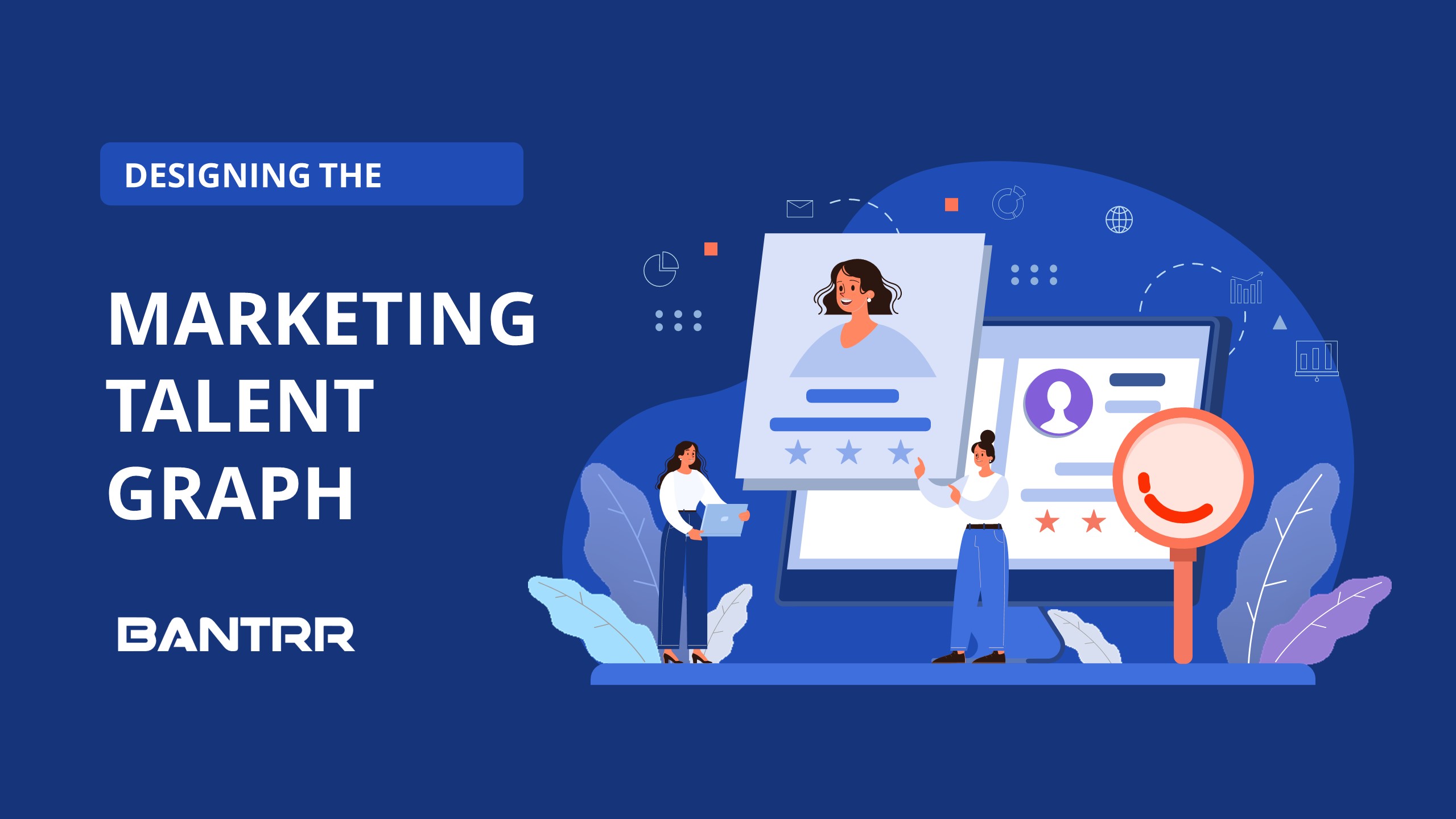 The Marketing Talent Graph - Bantrr